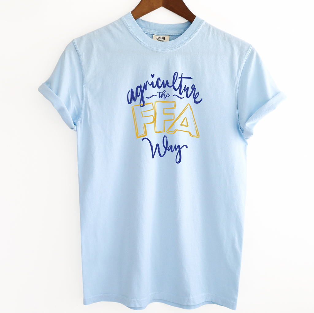 Agriculture The FFA Way– Comfort Colors T-Shirt – Wandering Maverick ...